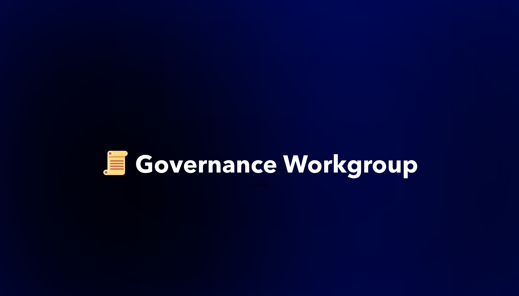 📜 Governance Workgroup | Dework